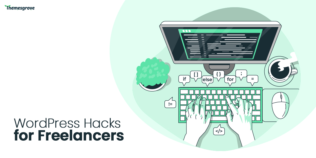 10 WordPress Hacks that Every Freelancer Must Know